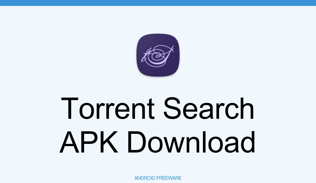 Torrent Search APK Download for Android - AndroidFreeware