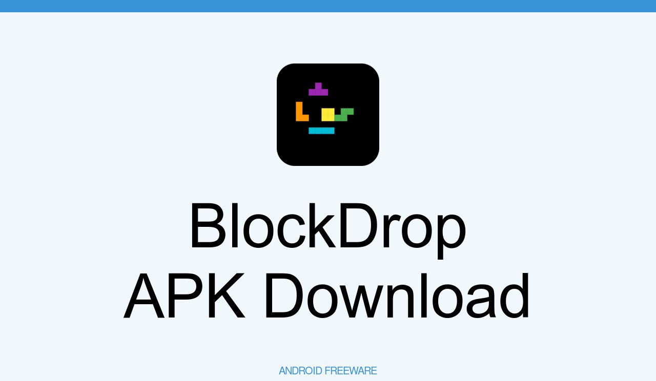 BlockDrop APK Download for Android - AndroidFreeware