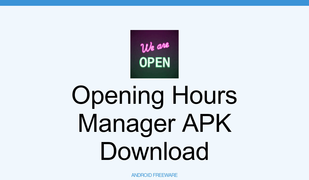 Opening Hours Manager APK Download for Android - AndroidFreeware
