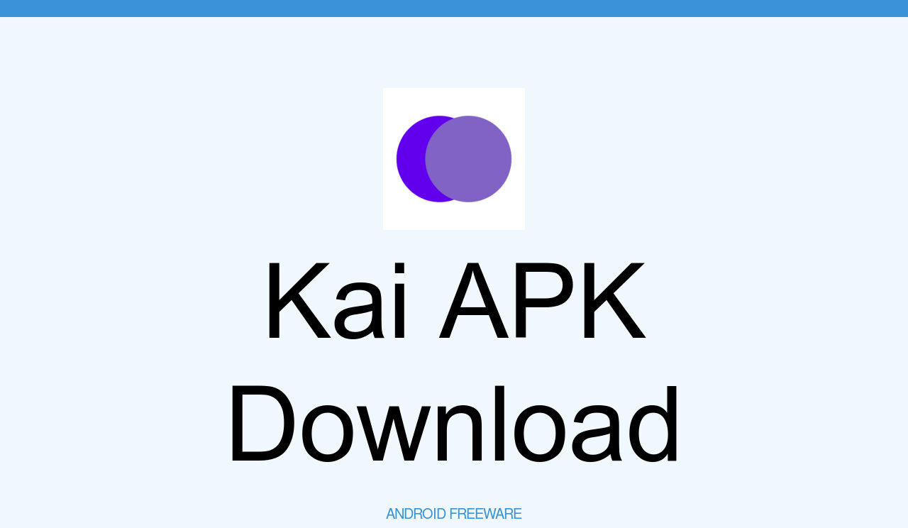 Kai APK Download for Android - AndroidFreeware