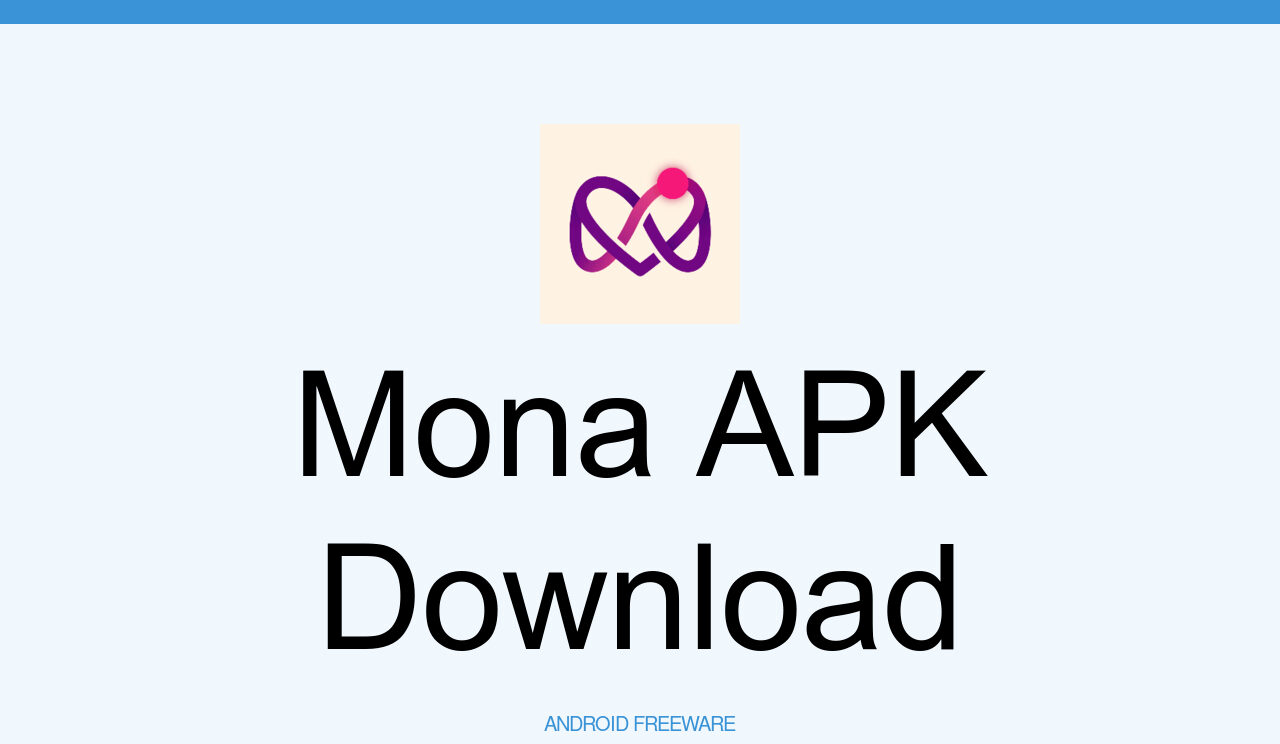 Mona Free Download for Android - AndroidFreeware