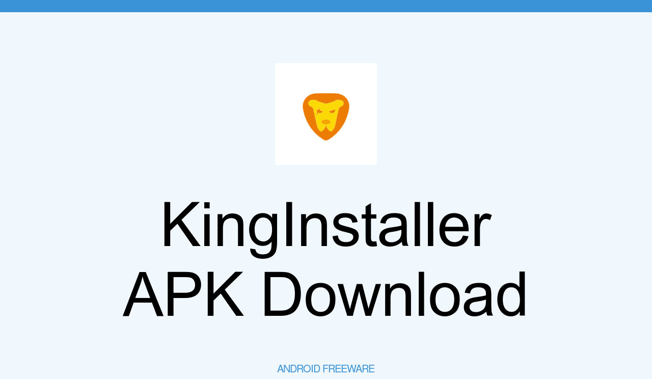 KingInstaller Free Download for Android - AndroidFreeware